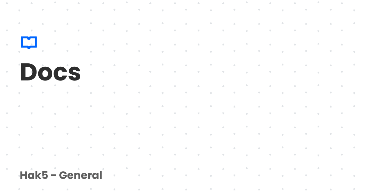 Docs | Hak5 - General