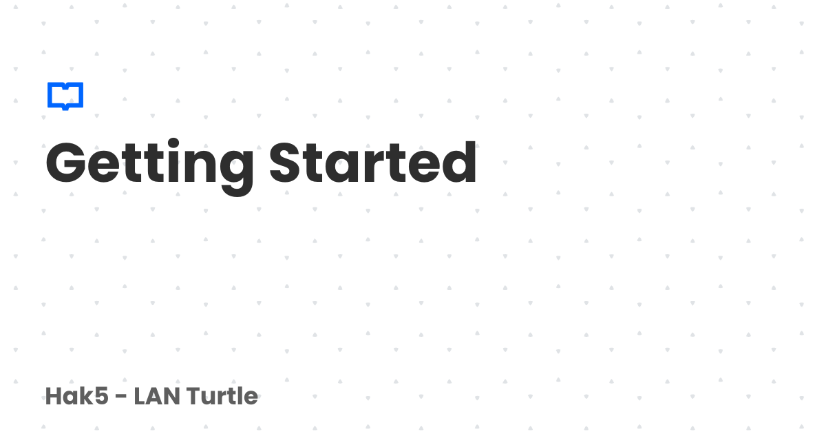 Getting Started | Hak5 - LAN Turtle