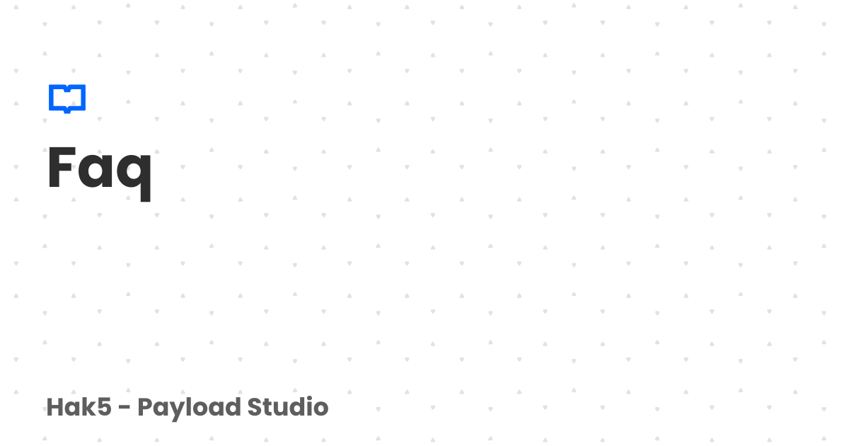 Faq | Hak5 - Payload Studio