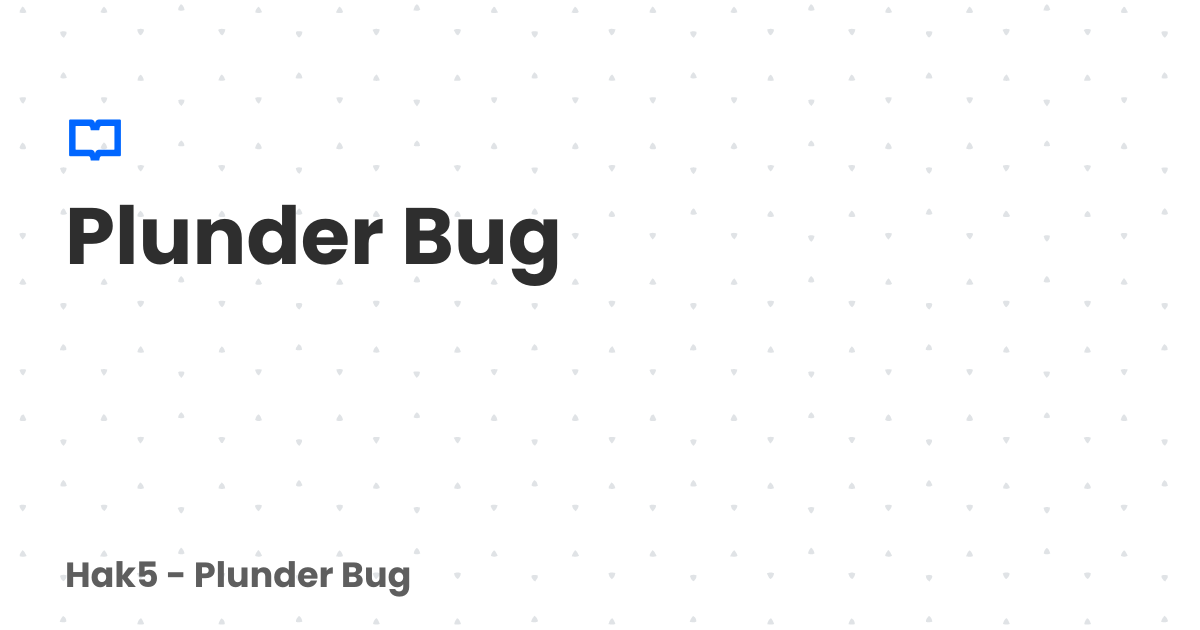 Plunder Bug | Hak5 - Plunder Bug