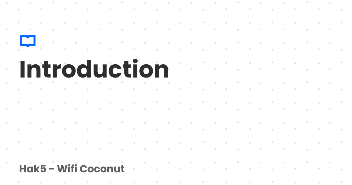 Introduction | Hak5 - WiFi Coconut